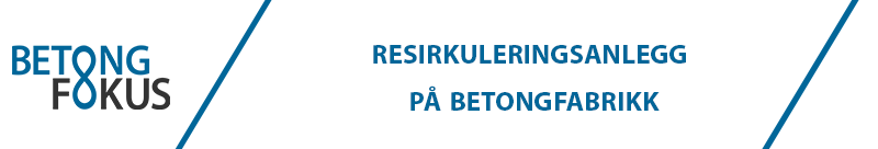 Resirkuleringsanlegg – Veileder – Resirkuleringsanlegg